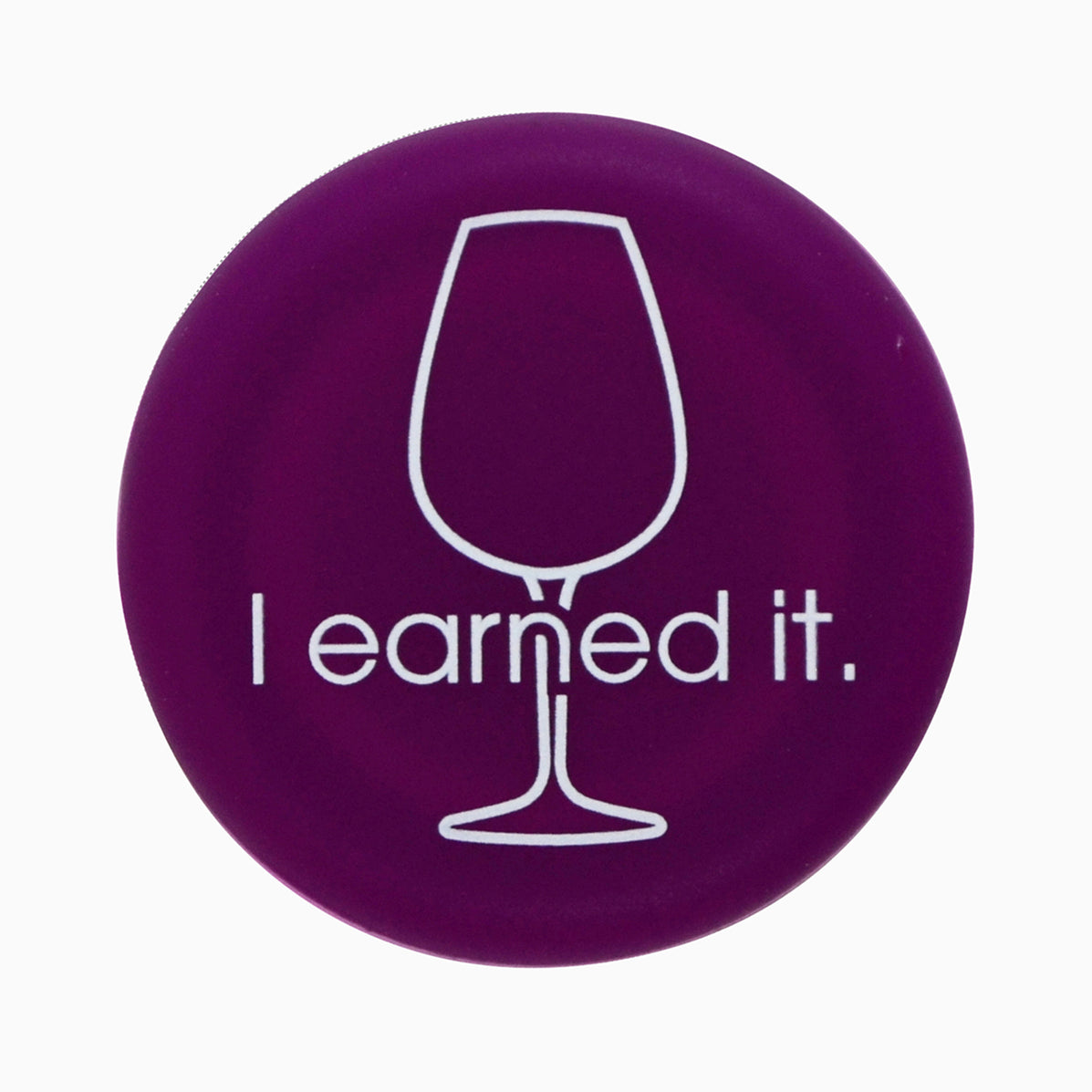 Capabunga Sliicone Wine Cap I Earned It — Las Cosas Kitchen Shoppe